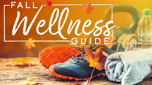 Fall Wellness Guide - WELLNESS - Daily Dose | NaturesPlus