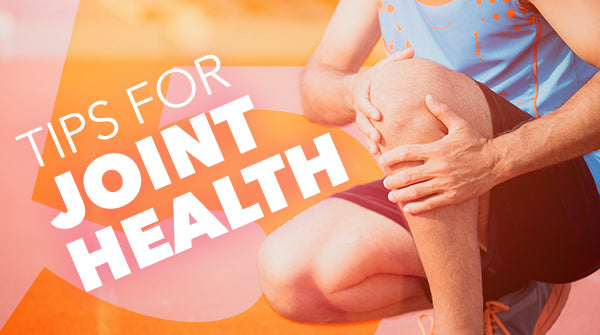 Five Tips for Better Joint Health - NaturesPlus